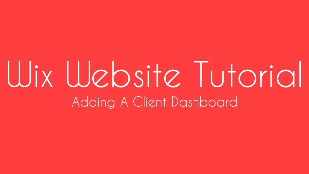 Wix Website Tutorial - Creating A Client Dashboard in Wix - FREE Wix ...
