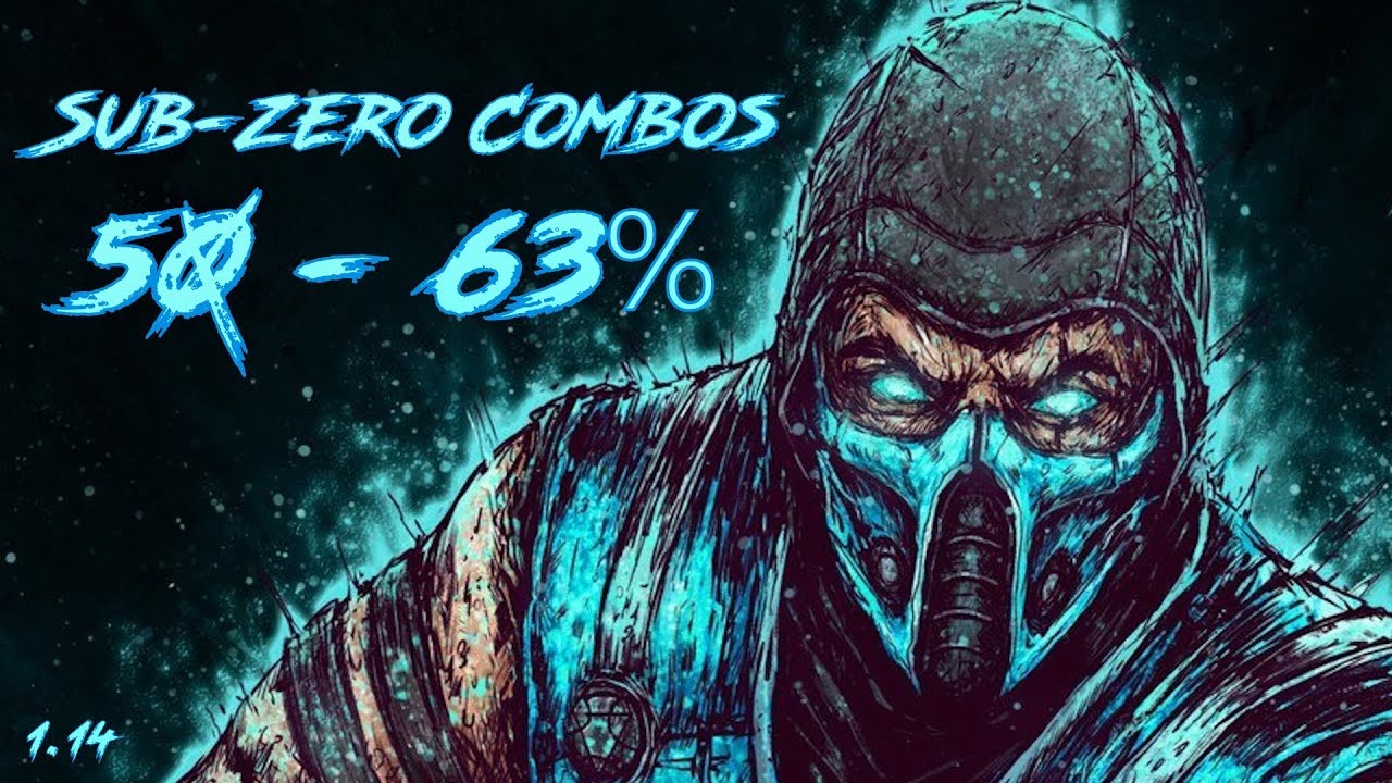 MKXL: Sub-zero 50 - 63% combos №2 [Patch 1.14] - YouTube
