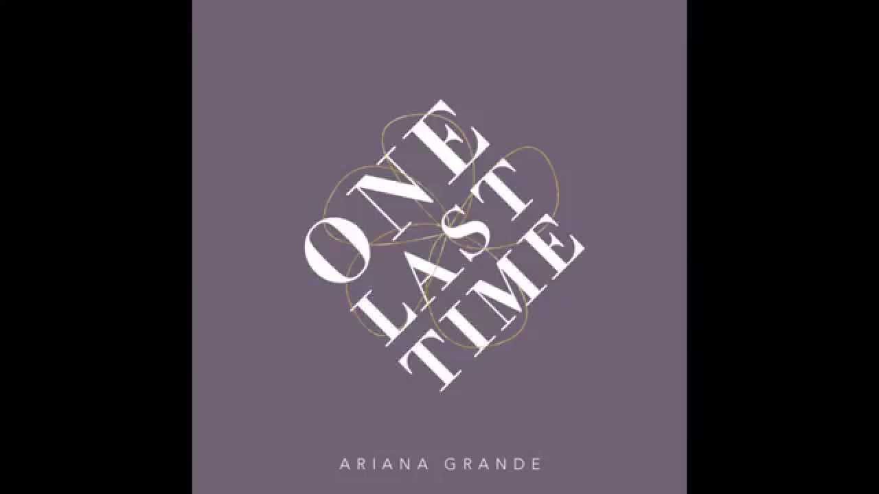 One Last Time SGM Stems Remix Ariana Grande YouTube one-last-time-sgm-stems-remix-ariana-grande-youtube