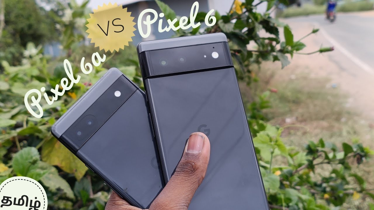 Pixel 6 vs 6a Comparison User Experience From o2 True Mobile எது Best ...