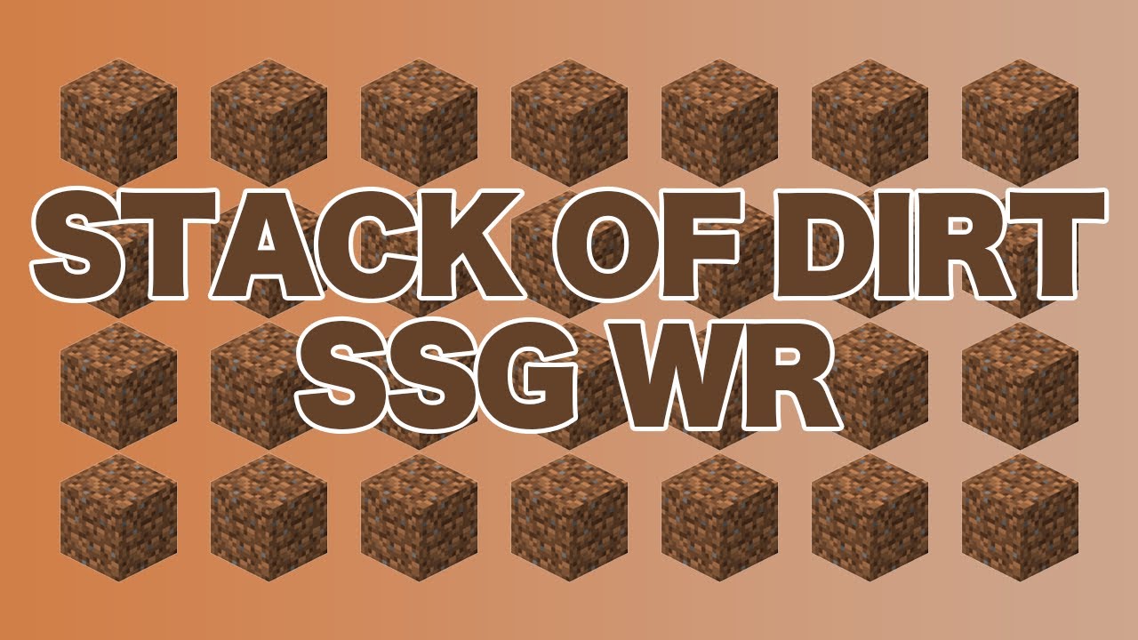 Minecraft Speedrun | Stack of Dirt SSG - 43.553[WORLD RECORD] - YouTube