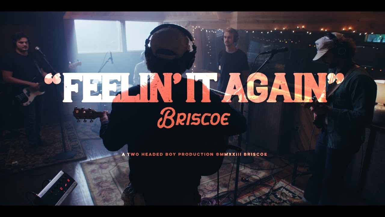 Briscoe - Feelin' It Again (Cedar Creek Sessions) - YouTube