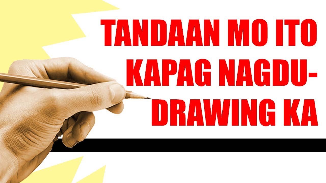 TANDAAN MO ITO KAPAG NAGDU-DRAWING KA! - YouTube