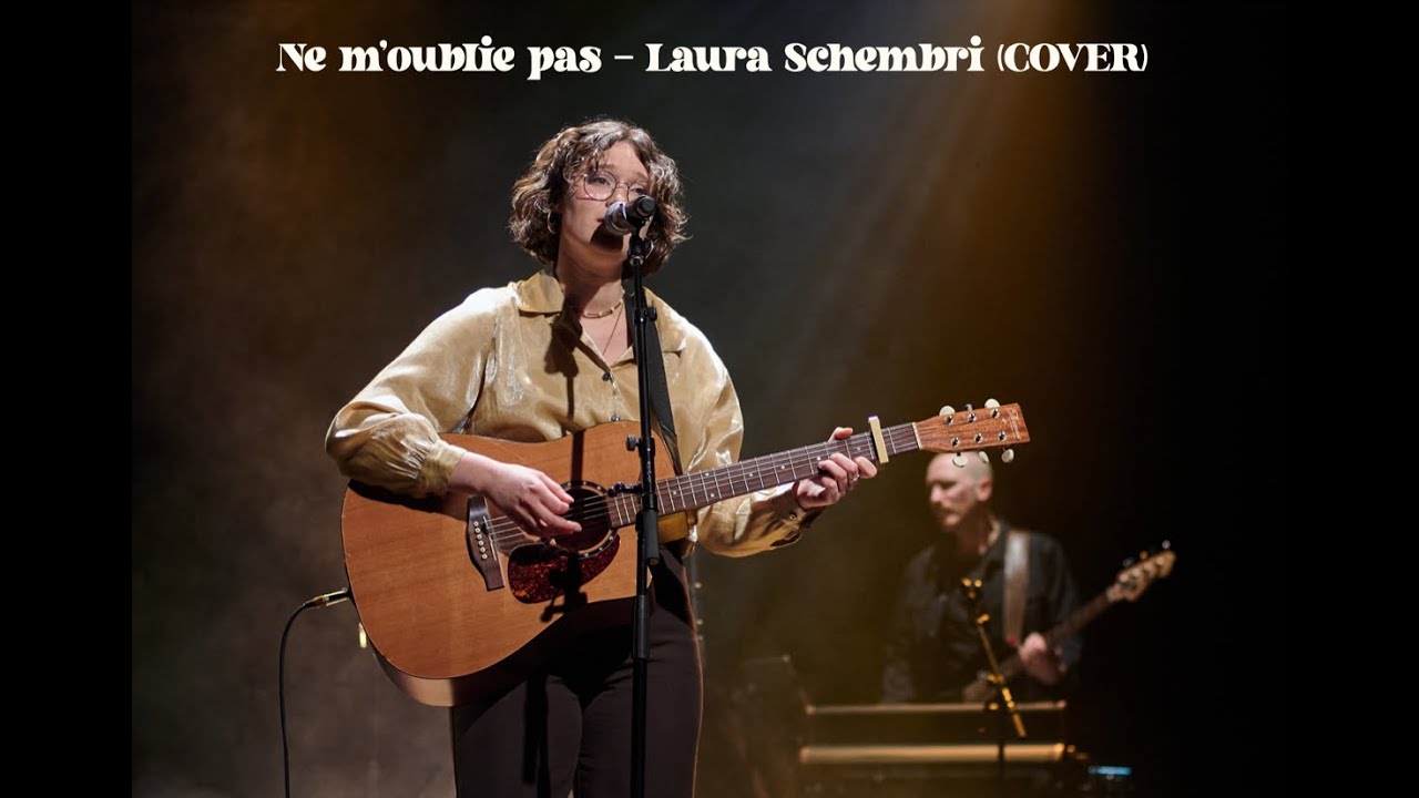 Ne m'oublie pas Laura Schembri (COVER de La Grande Sophie) - YouTube