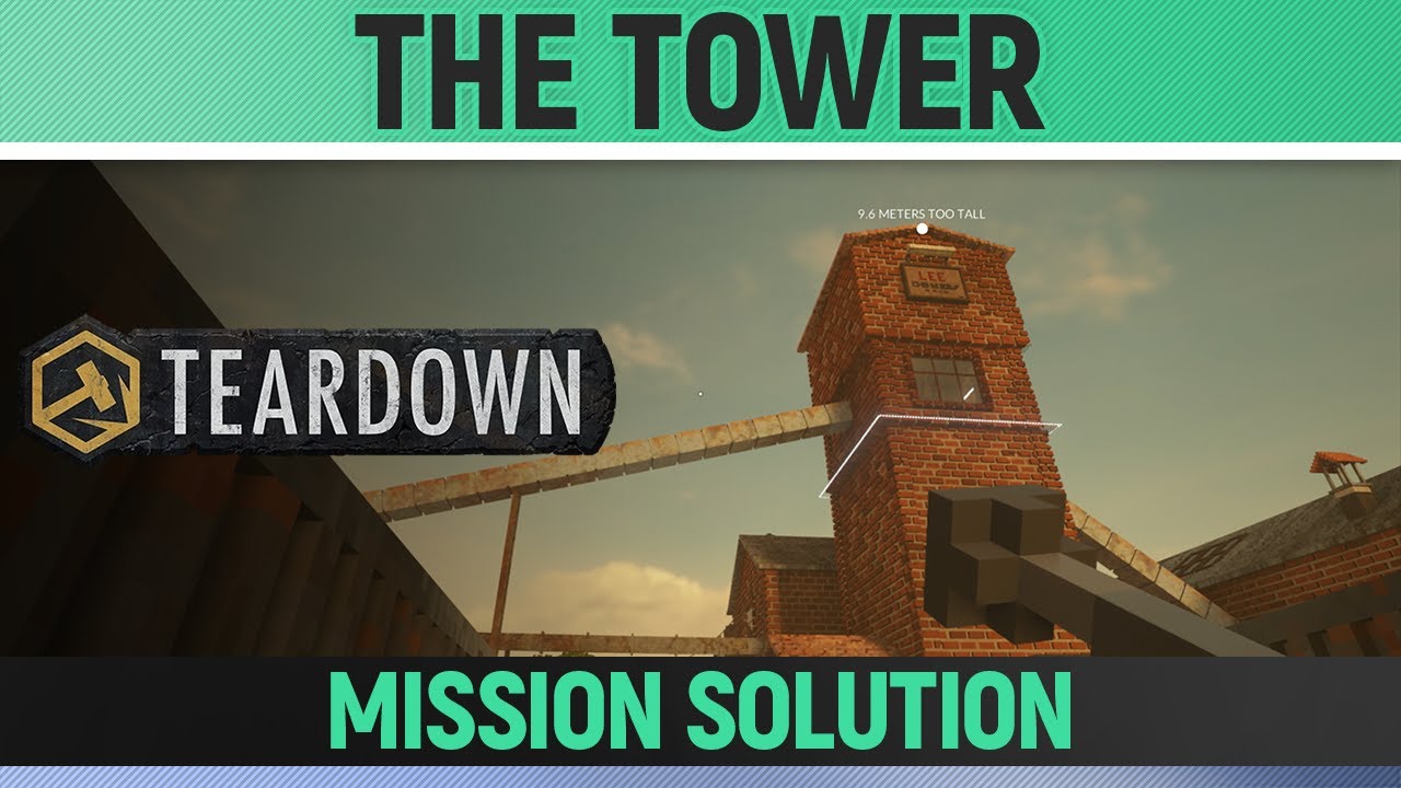 Teardown - The Tower - Mission Solution - YouTube