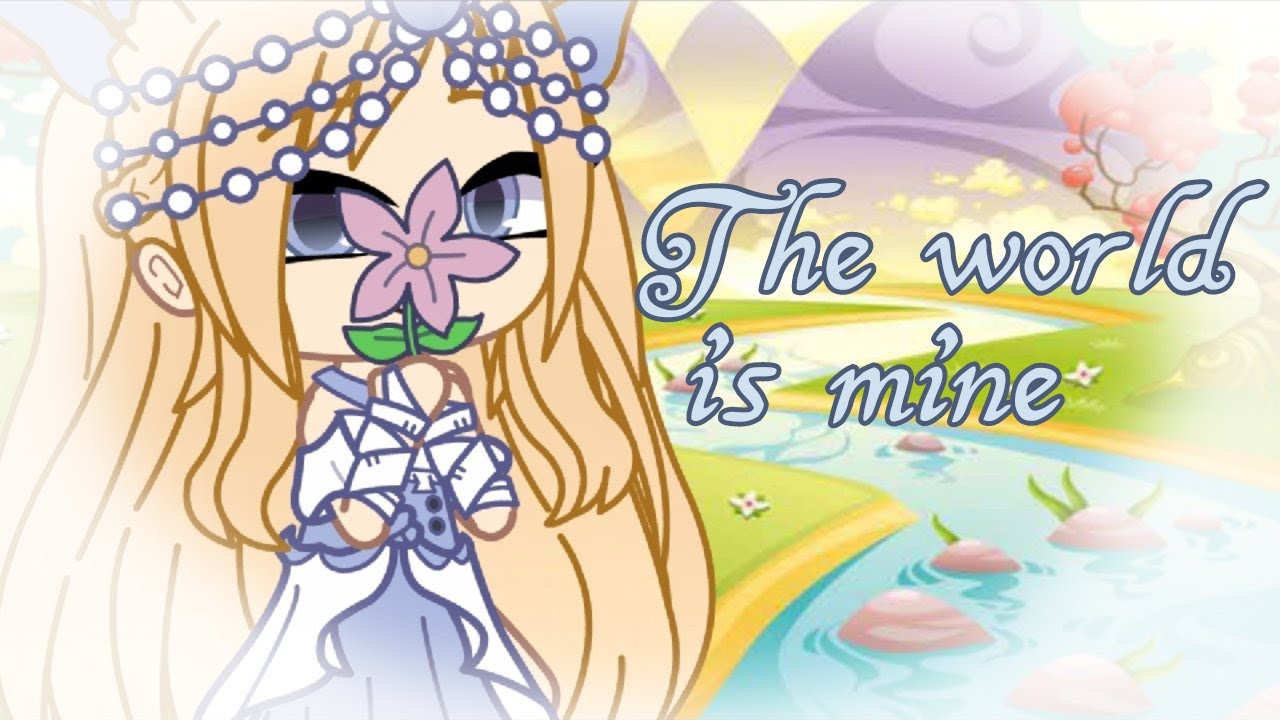 The World is Mine|ft. Boomubles| [GCMV] - YouTube