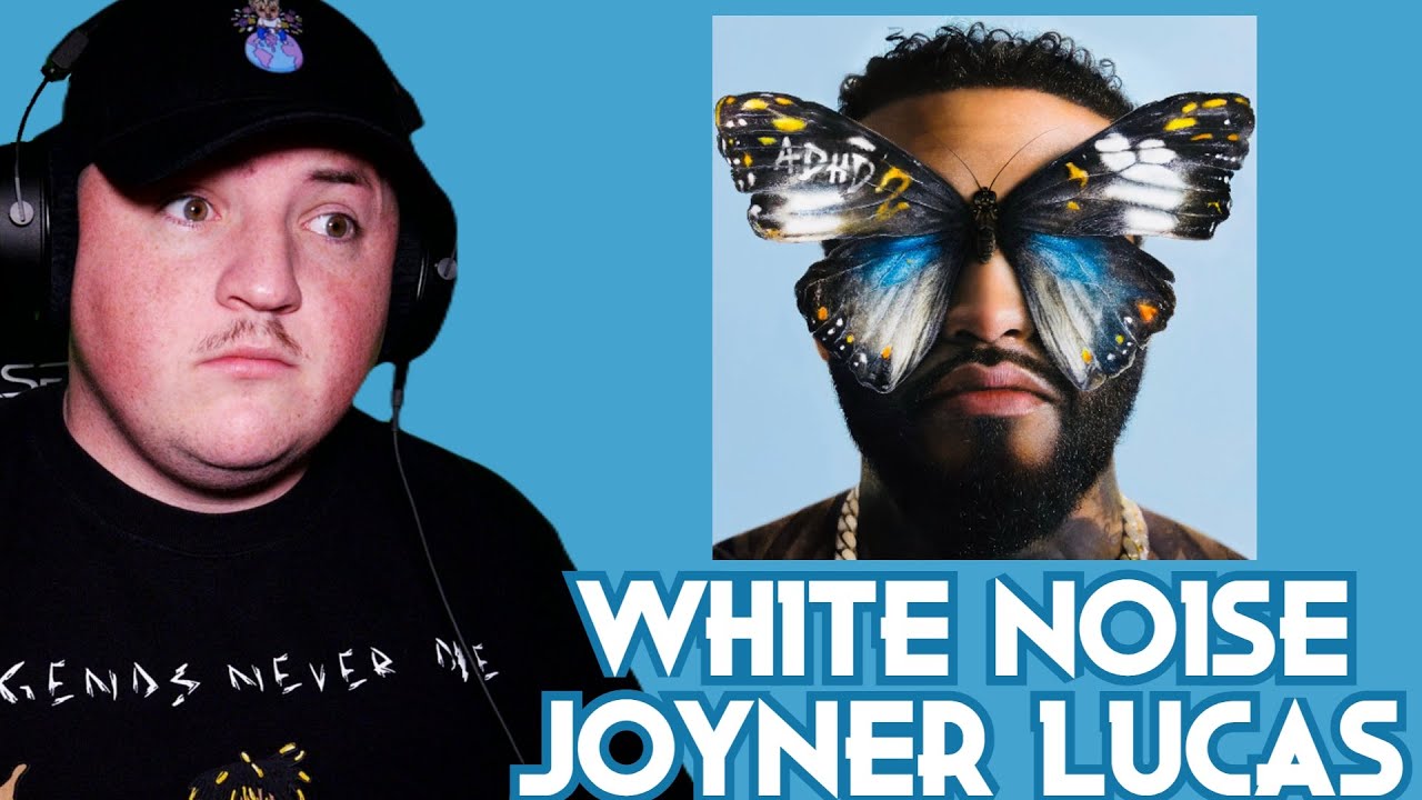 TALKING ABOUT ADHD! FIRST REACTION to Joyner Lucas - White Noise - YouTube