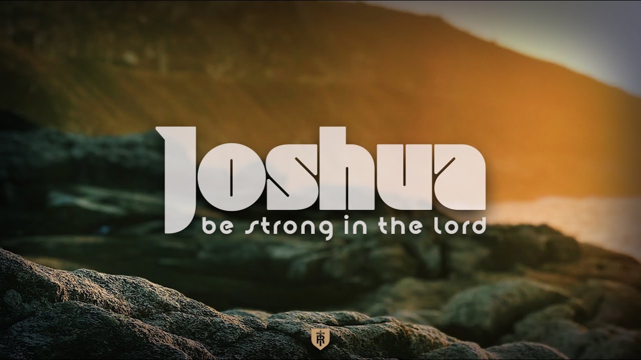 Joshua: Commander of the Lord's Army (Joshua 5:13-15) - YouTube