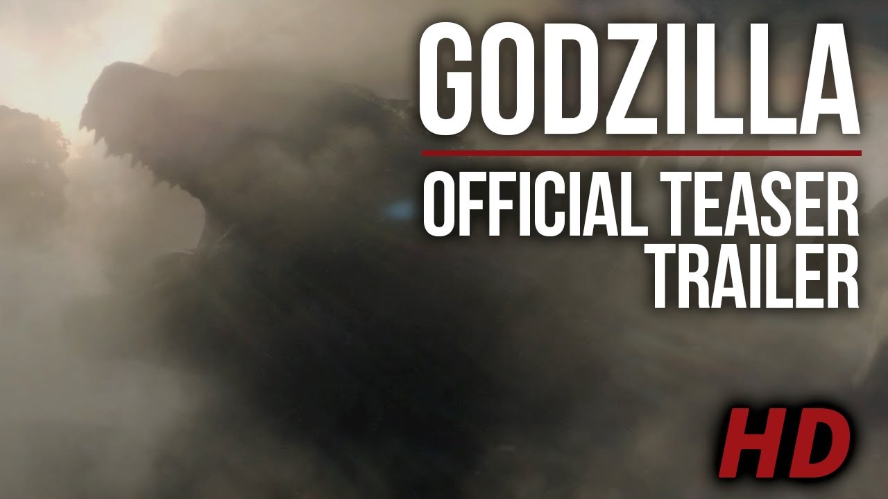 Godzilla - Official Teaser Trailer [HD] - YouTube