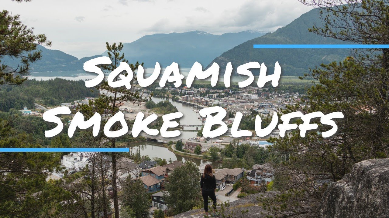 SMOKE BLUFFS: An Easy Hike with GREAT VIEWS in Squamish! - YouTube
