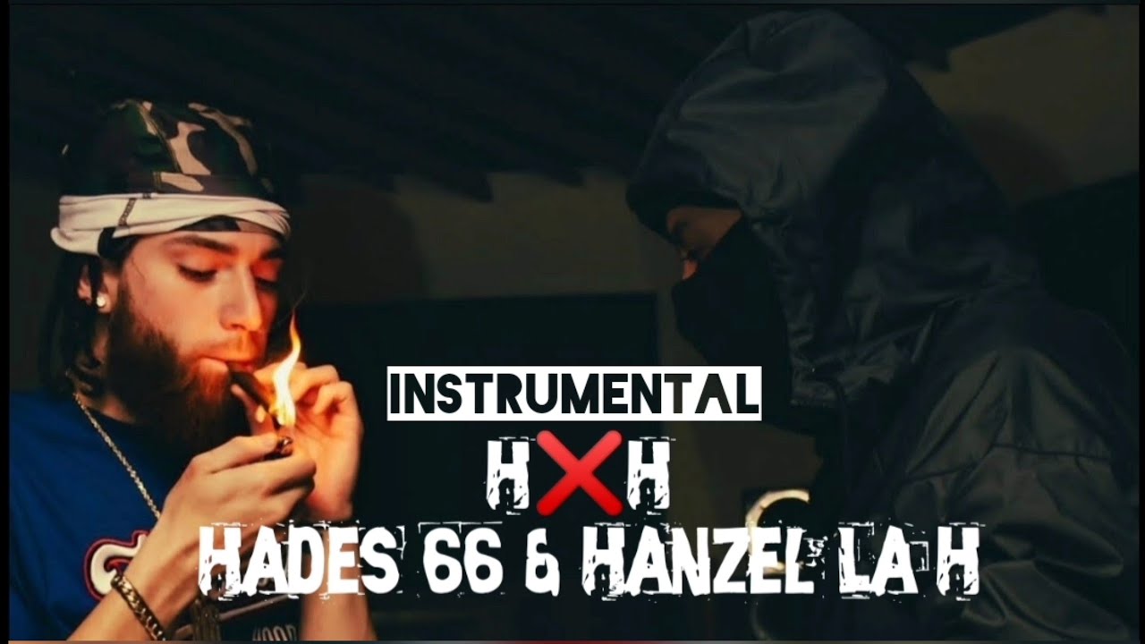 H H (Instrumental) - Hades 66 & Hanzel La H (Prod By Yecko On The Beat ...