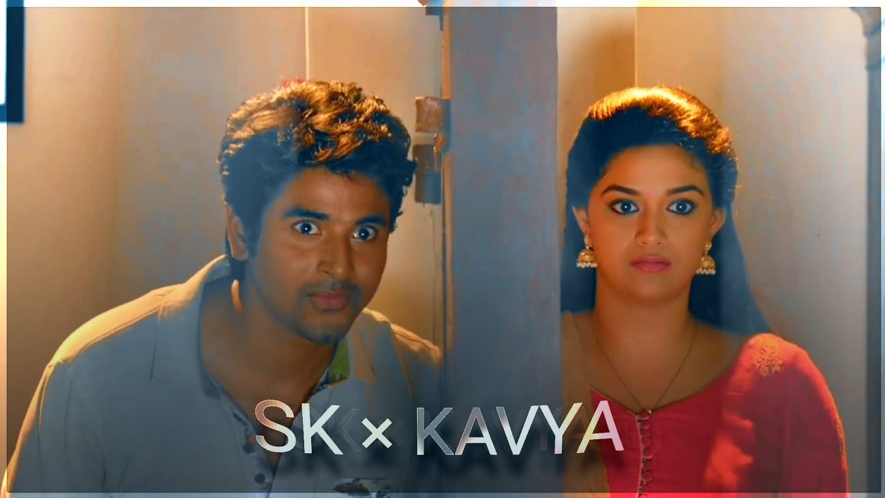 Remo💗||SK × KAVYA|| #sivakarthikeyan #sk #remo #keerthysuresh - YouTube