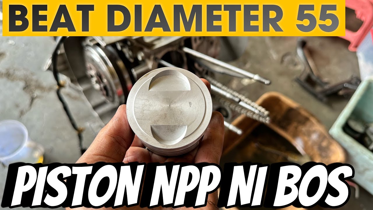 BEAT BORE UP PISTON NPP AJA - YouTube