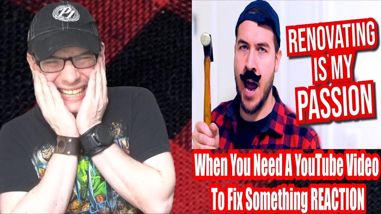 When You Need A YouTube Video To Fix Something REACTION - YouTube