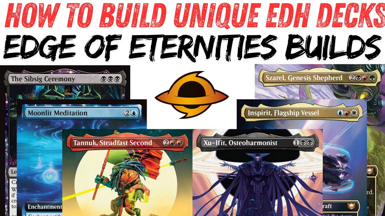 5 Unique Commander Deck Ideas: EDH Deckbuilding part 3 W/Edge of ...