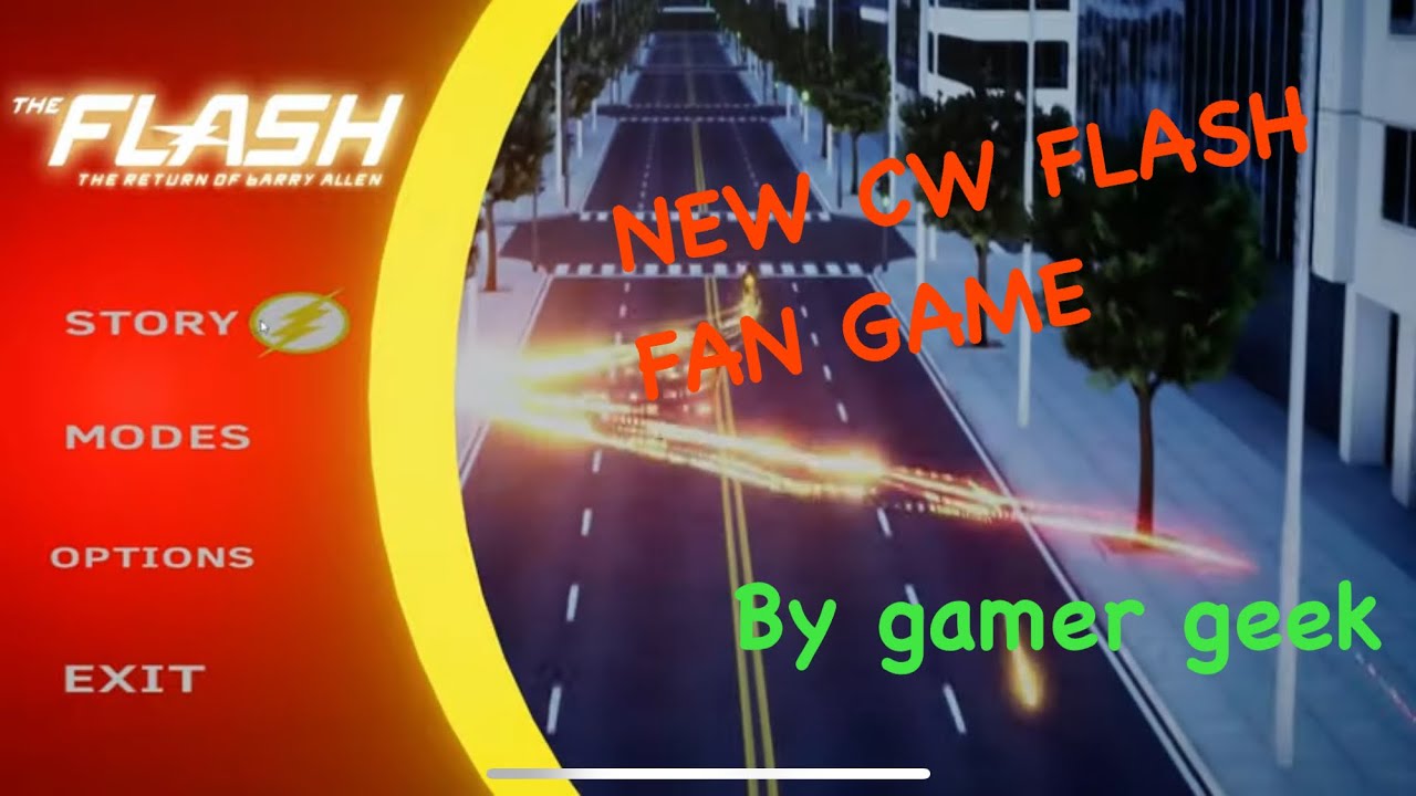 Gamer Geek's Flash fan game (The Flash Return of Barry Allen) - YouTube