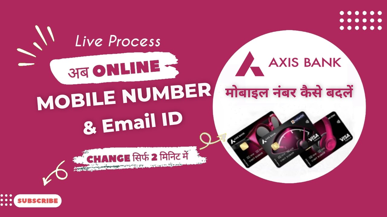 Change Axis Bank Credit Card Mobile Number | Update Phone Number Online ...