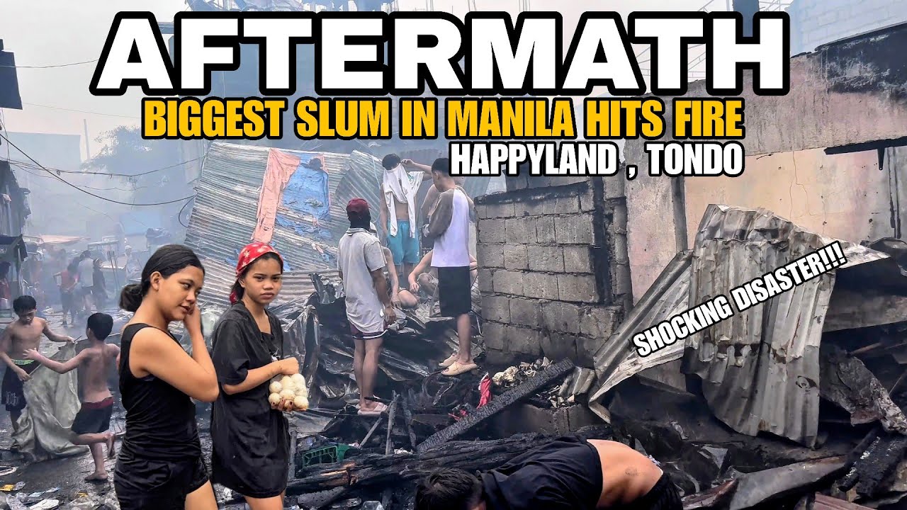 AFTERMATH THE BIGGEST FIRE TRAGEDY IN TONDO “ HAPPYLAND” MANILA CITY ...