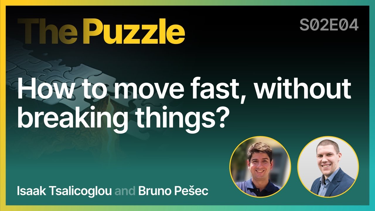 How to move fast, without breaking things? - The Puzzle S02E04 [014 ...