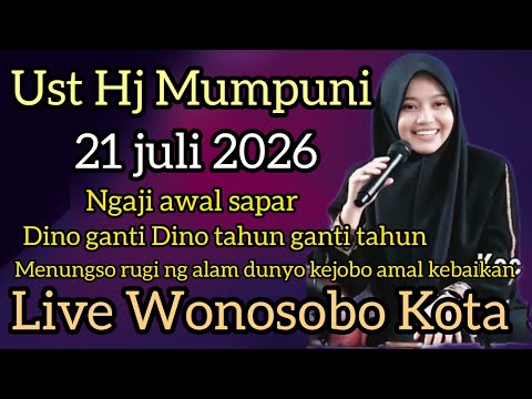 Dino ganti dino tahun ganti tahun Menungso rugi ng alam dunyo kejobo amal baik/Ustadzah Mumpuni2026