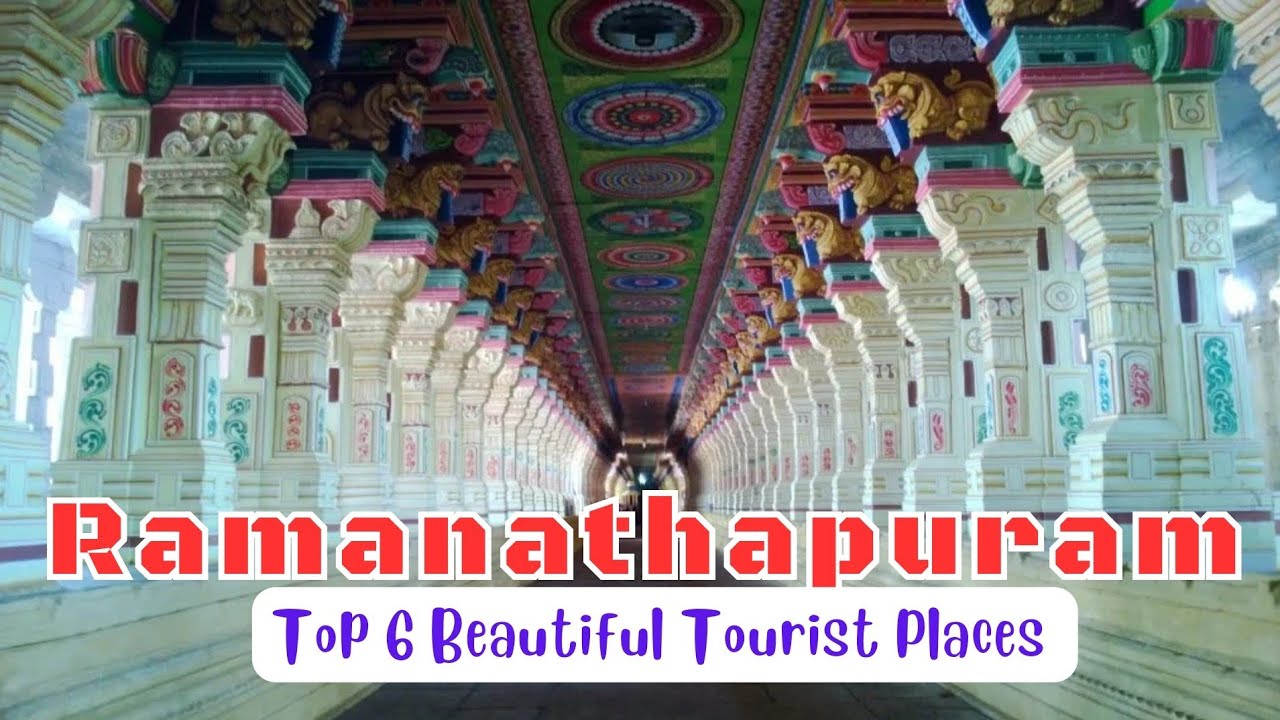 Ramanathapuram | Top 6 Tourist Places in Ramanathapuram District ...