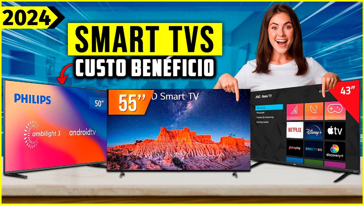 AS 5 MELHORES SMART TV CUSTO BENEFICIO DE 2024! // Tem tv 32 polegadas ...
