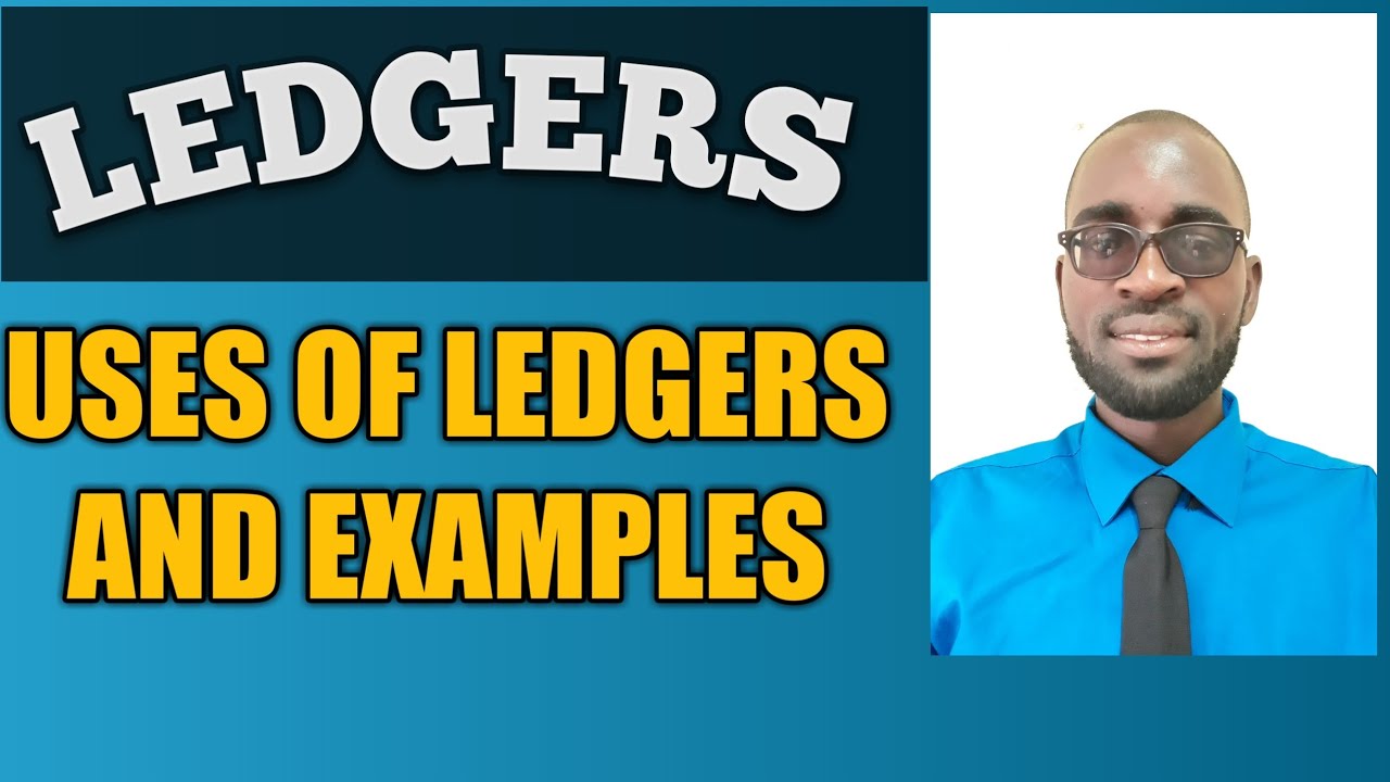 Uses of Ledgers,Ledger accounts and their uses,Accounting for Beginners ...
