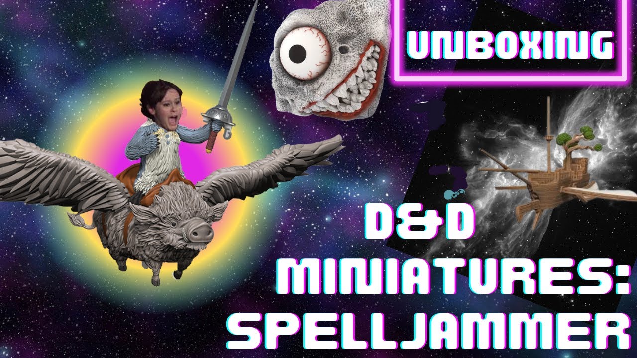 Unboxing Dungeons & Dragons Miniatures: Spelljammer, Adventures in ...