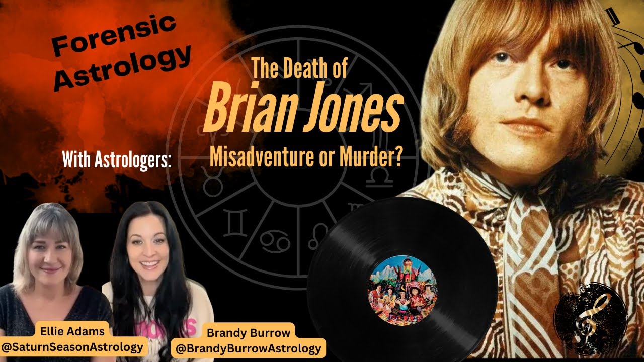 the Death of Brian Jones: Misadventure or Murder? The Astrology of ...