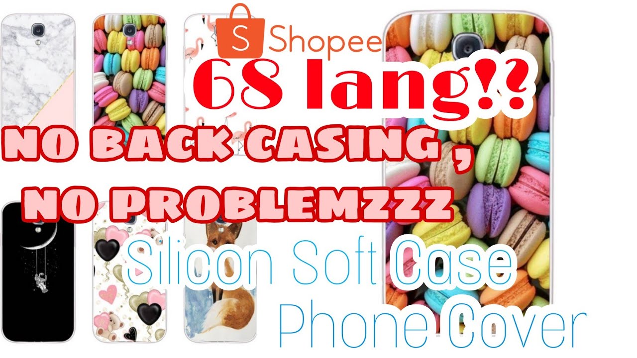 Samsung Galaxy S4 Silicon Phone Cover Casing (Shopee) - YouTube