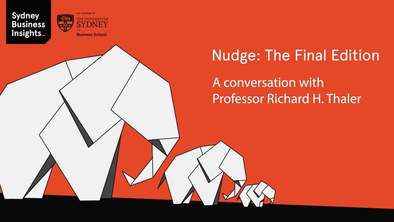 Nudge: The Final Edition – a conversation with Professor Richard H ...