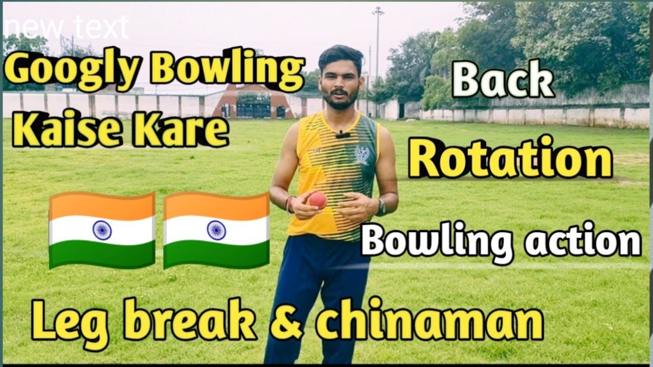 Googly Bowling Bowling rotation / back / Bowling action || Leg Break ...