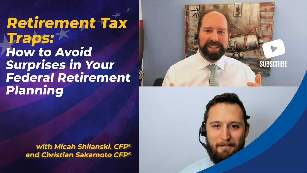Retirement Tax Traps: How to Avoid Surprises in Your Federal Retirement ...