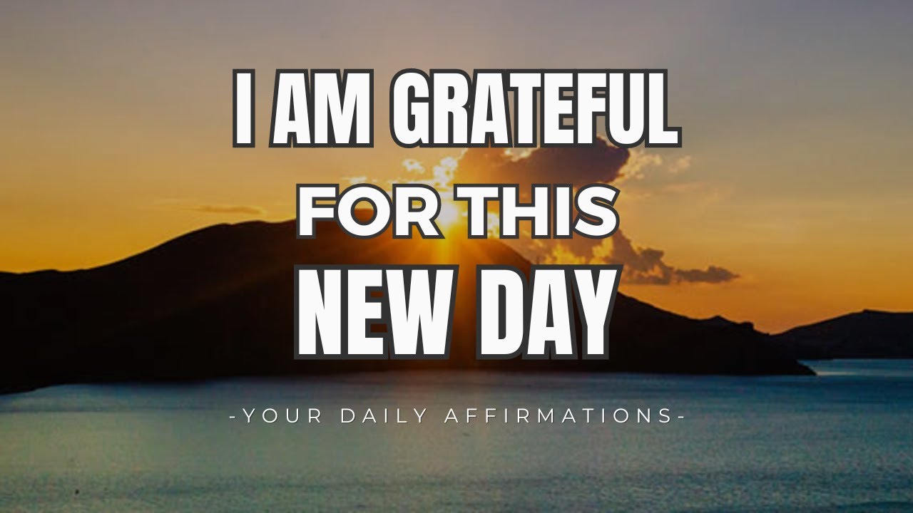 Transform Your Day with Powerful Morning Gratitude Affirmations | Daily ...