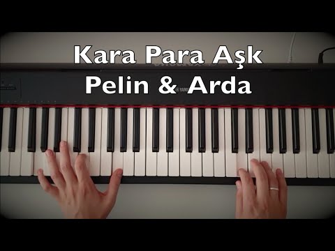 Kara Para Aşk - Pelin & Arda Piano Tutorial | Toygar Işıklı Dizi Müziği