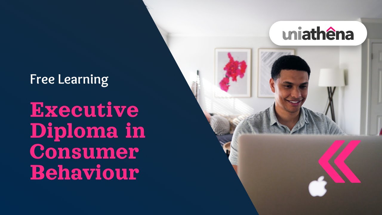 Executive Diploma in Consumer Behaviour | UniAthena's Free Learning Short Courses - YouTube