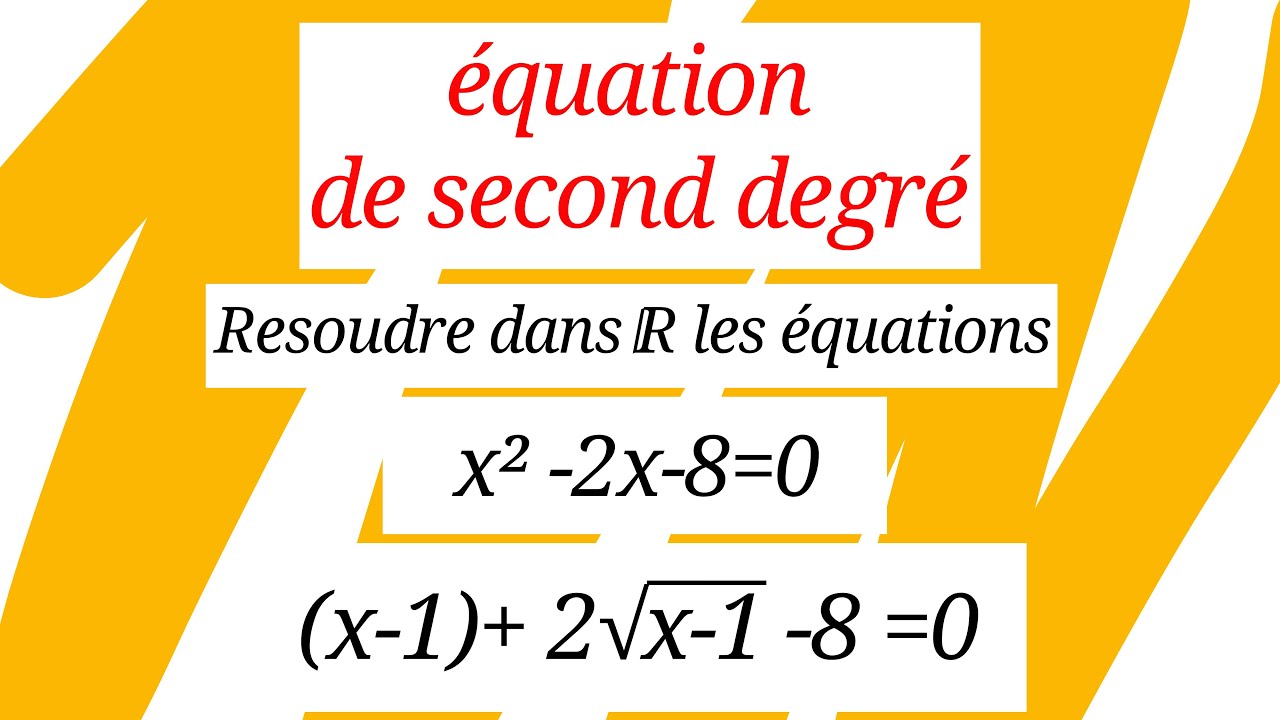 équation de second degré l 2ème année sciences - YouTube