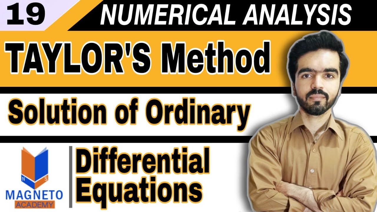 Taylors Method I Ordinary Differential equations I Numerical analysis I ...