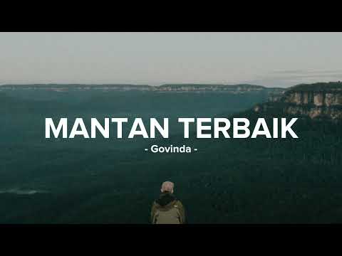 Govinda - Mantan Terbaik (Lyrics Video)