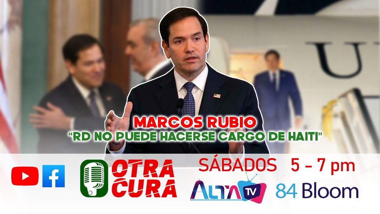 MARCOS RUBIO RD NO PUEDE CON HAITI - OTRA CURA - YouTube
