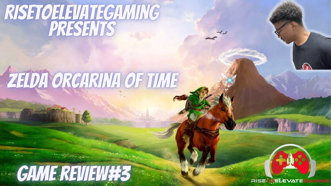 RIseToElevateGaming Game Review # 3 - Zelda Ocarina Of Time - YouTube