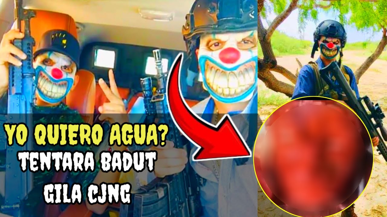 KESADISAN TENTARA BADUT GILA KARTEL CJNG (El payaso) ||| Pembahasan ...