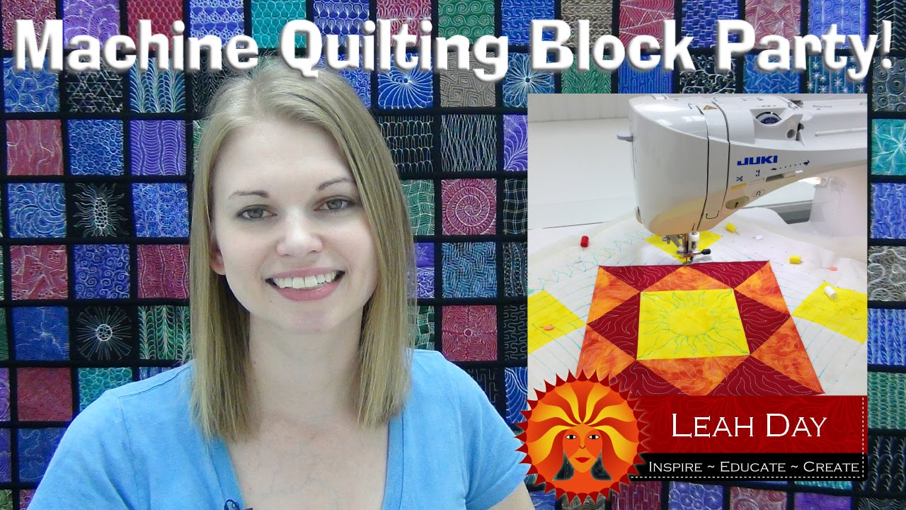 Machine Quilting Block Party with Leah Day - YouTube