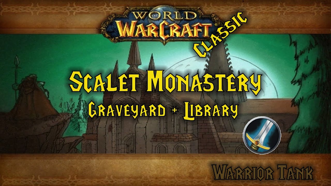 World of Warcraft Classic - Scarlet Monastery Parte #01/02 (Graveyard ...