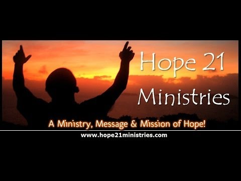 Hope 21 Ministries - YouTube