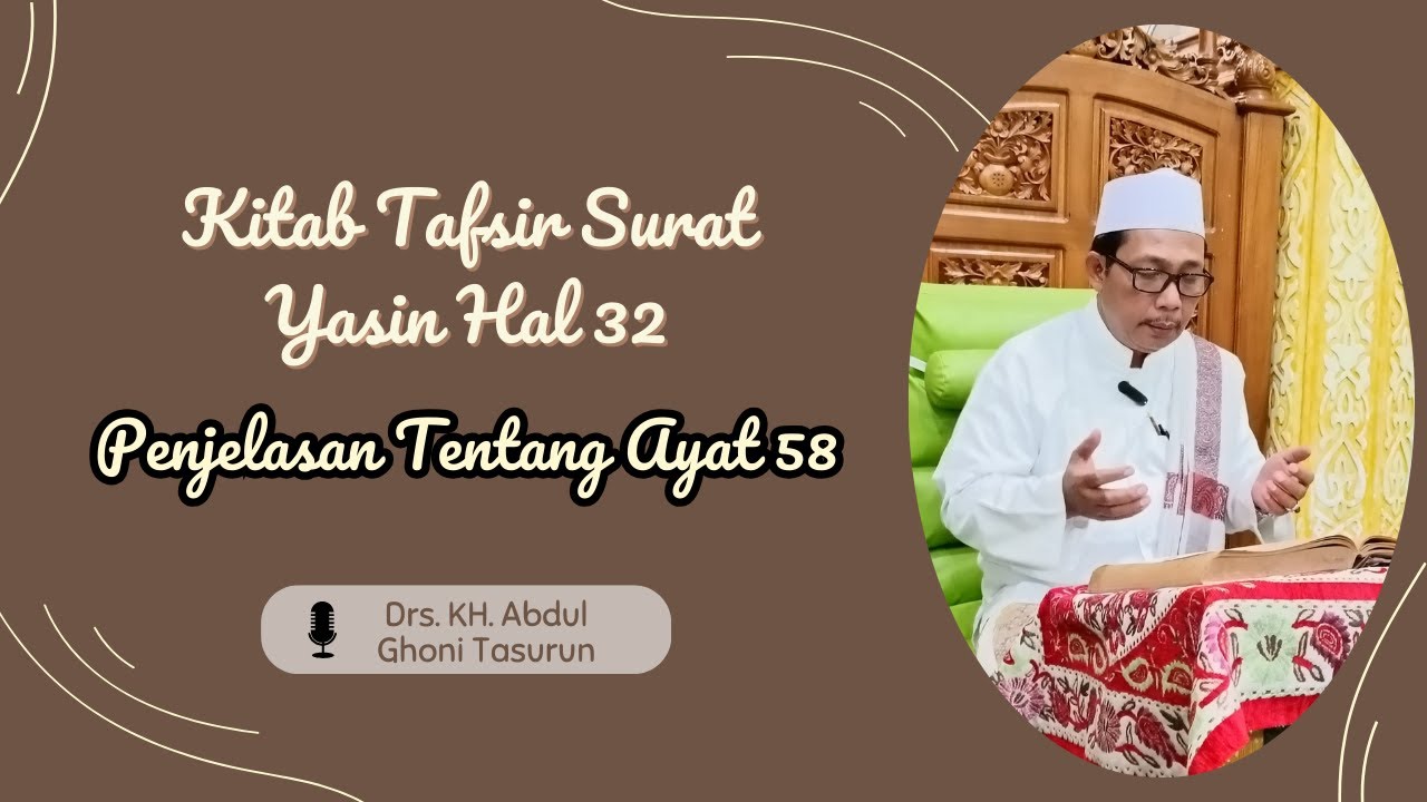 Kitab Tafsir Surat Yasin Hal 32 || Penjelasan Tentang Ayat 58 - YouTube