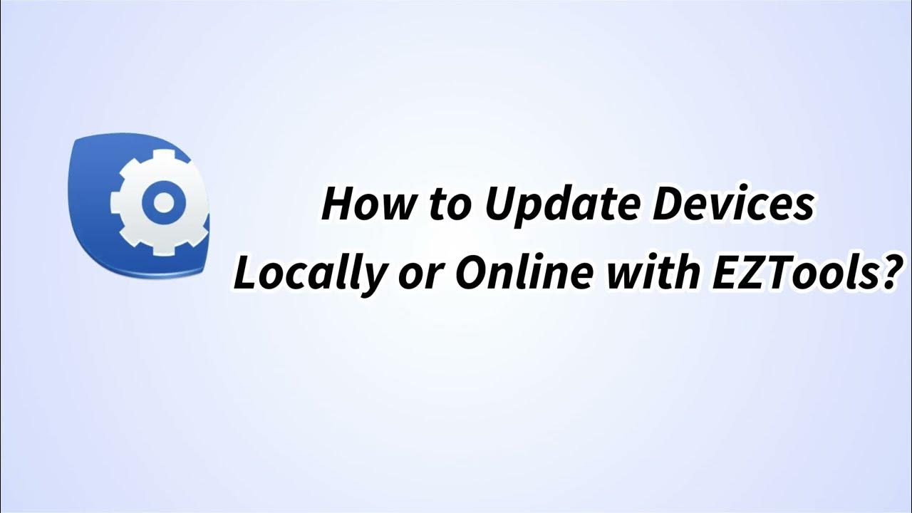 UNV【How to Video】How to Update Devices Locally or Online with EZTools - YouTube