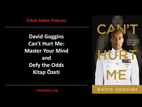 David Goggins Can't Hurt Me: Master Your Mind and Defy the Odds Kitap Özeti (Türkçe Podcast)