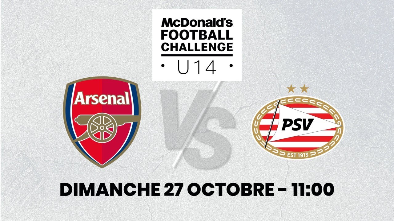 U14 ARSENAL – PSV EINDHOVEN (dimanche 11h00) - YouTube
