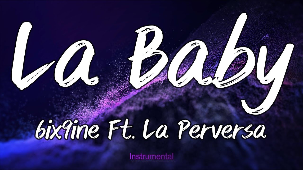 6ix9ine - La Baby Ft. La Perversa (Instrumental) - YouTube